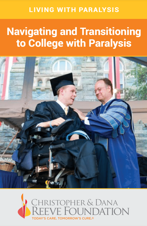 College Transition Booklet Available to Help Students w - Reeve Foundation